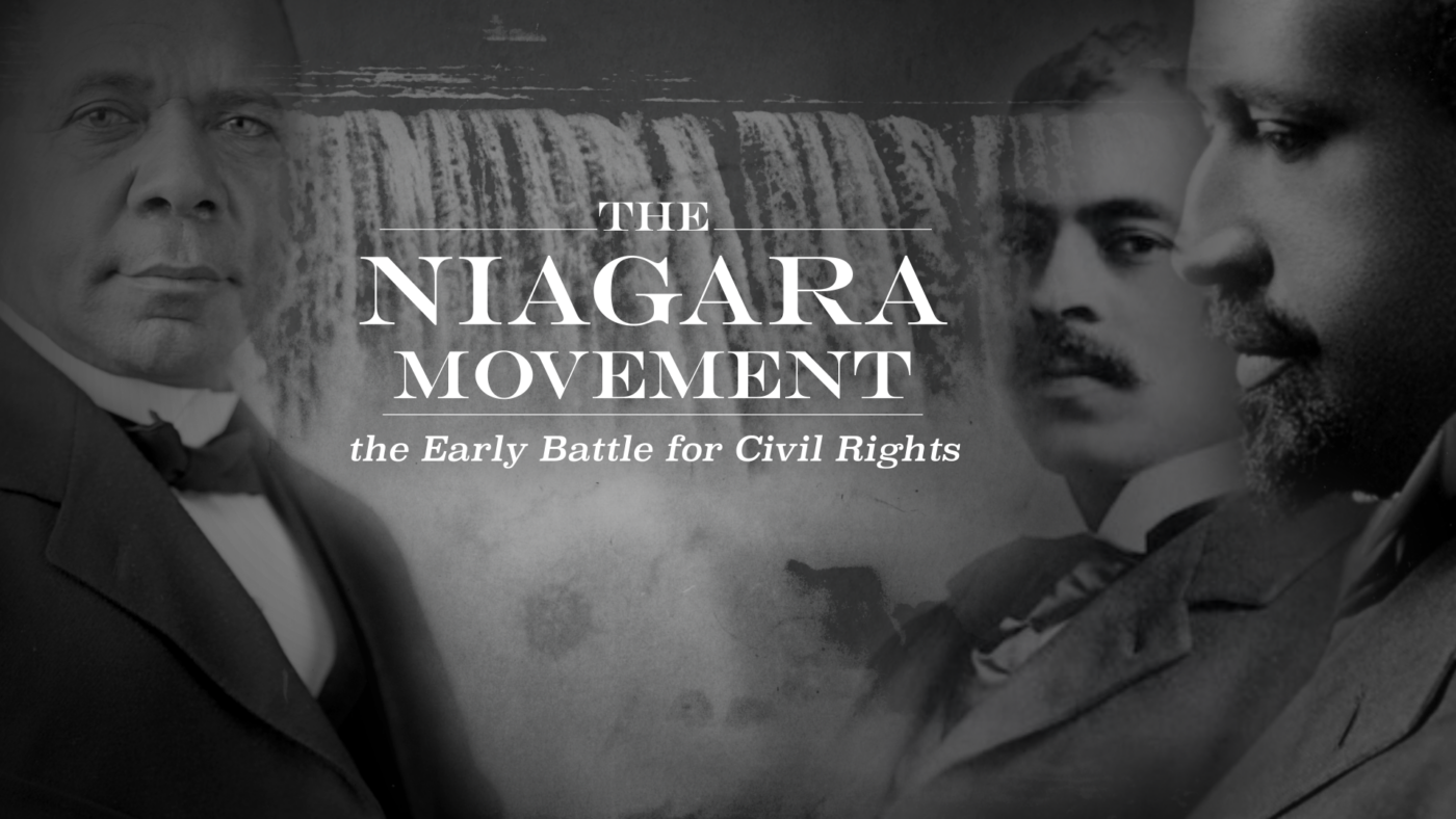 The Niagara Movement: The Early Battle for Civil Rights • WXXI-TV - WXXI