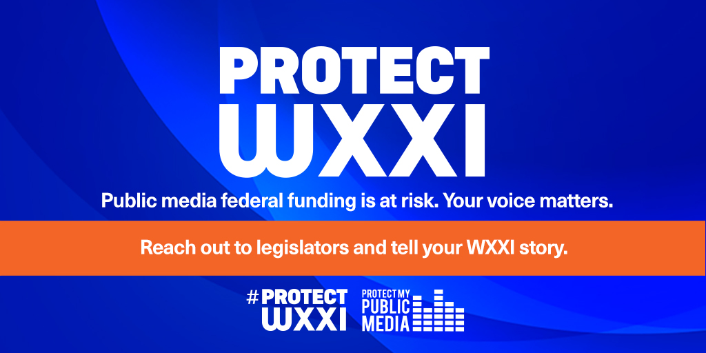 Protect My Public Media/ Protect WXXI - WXXI