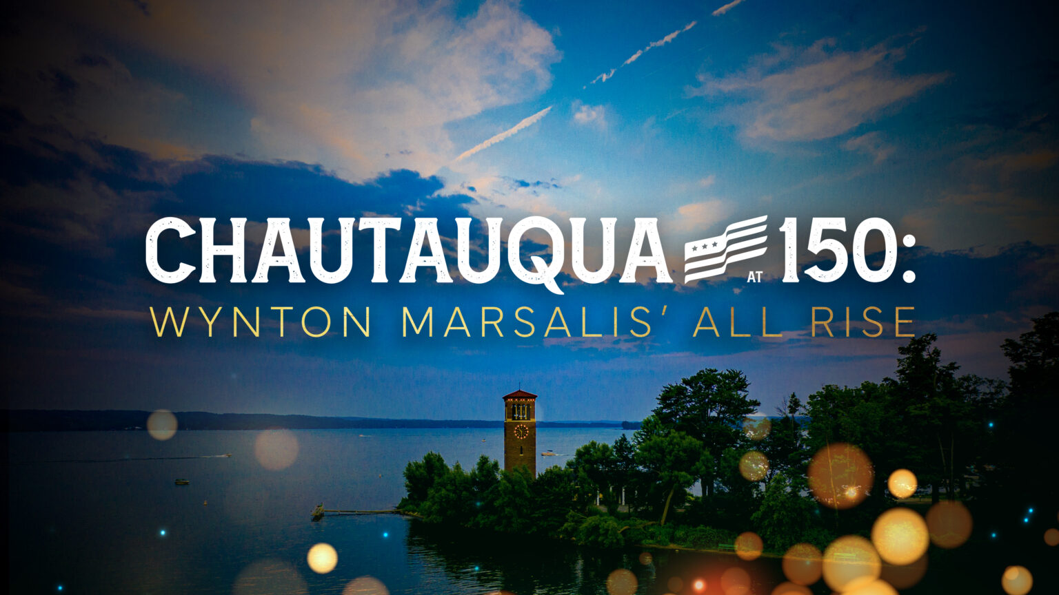 Chautauqua at 150: Winton Marsalis' All Rise • WXXI-TV - WXXI